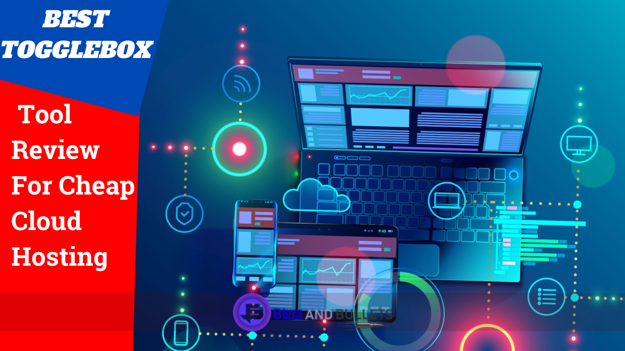 Togglebox Review: Is it Legit Cloud VPS Hosting?