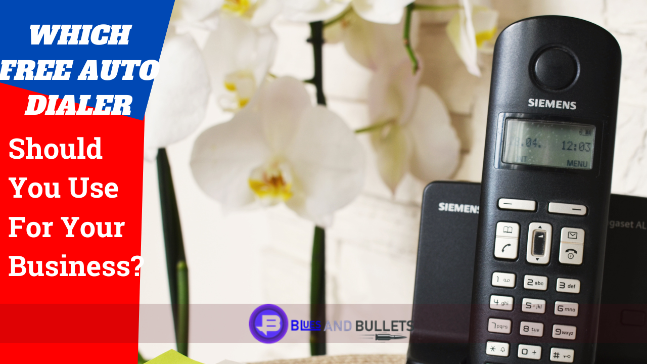 Which Free Auto Dialer Should You Use For Your Business?