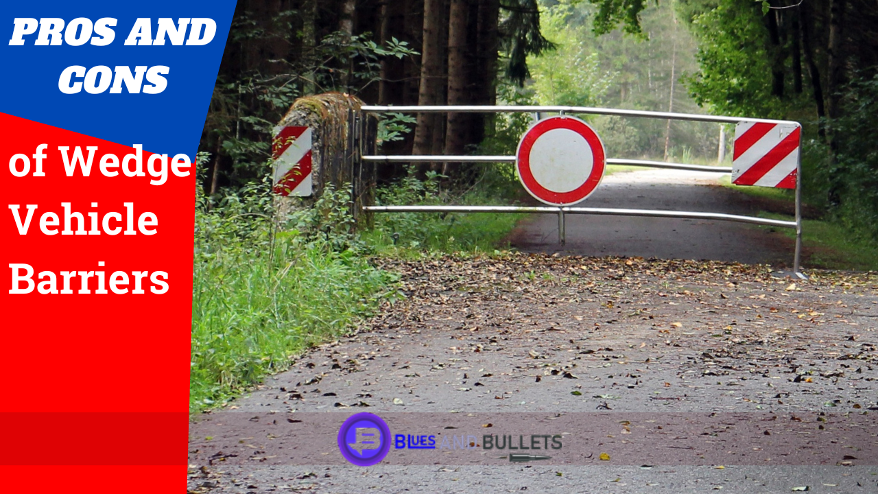 5 Pros and Cons of Wedge Vehicle Barriers